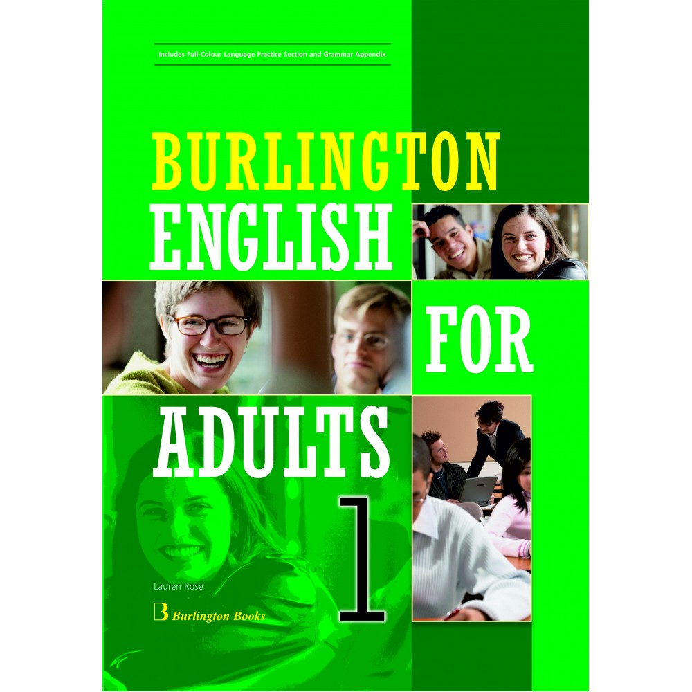 BEGINNER : BURLINGTON ENGLISH FOR ADULTS 1 STUDENTS BOOK