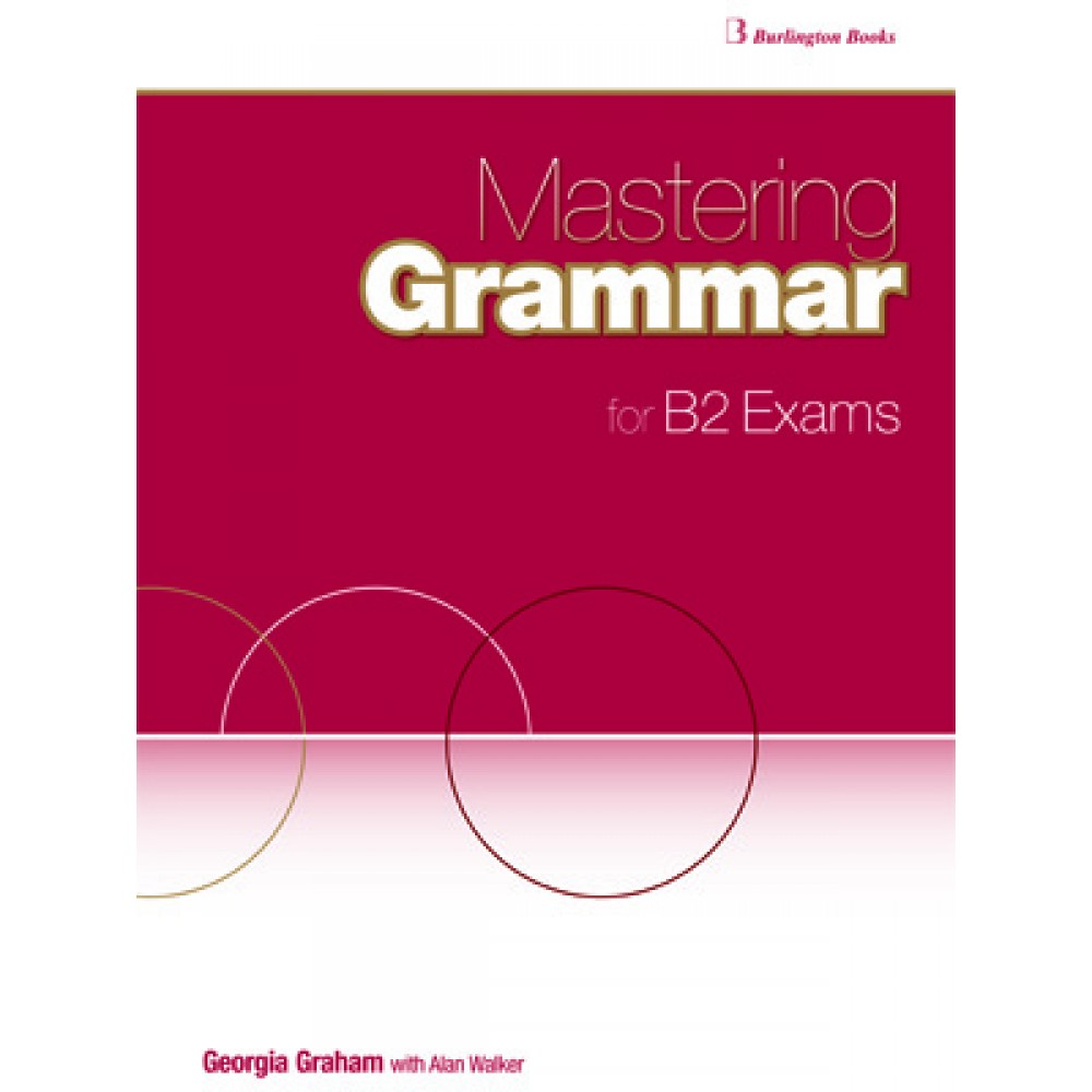 UPPER-INTERMEDIATE : MASTERING GRAMMAR FOR B2 EXAMS STUDENT'S ...