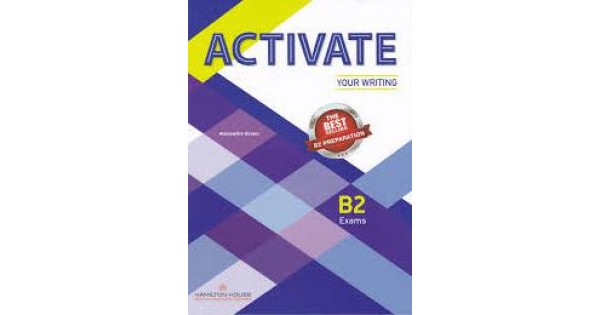 B2 : ACTIVATE YOUR WRITING B2 STUDENT'S BOOK
